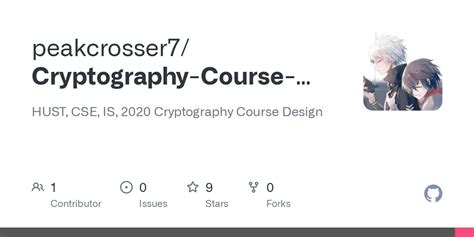 Github Peakcrosser7 Cryptography Course Design Hust Cse Is 2020 Cryptography Course Design