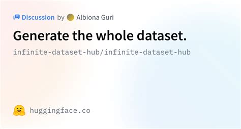 Infinite Dataset Hubinfinite Dataset Hub · Generate The Whole Dataset