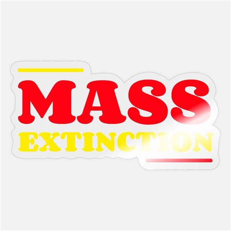 Extinction Stickers Unique Designs Spreadshirt