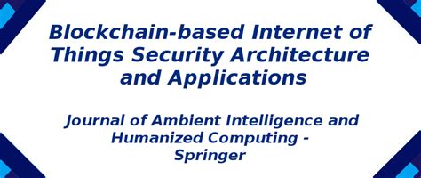 Blockchain Based Internet Of Things Security Architecture S Logix