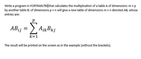 Solved Write A Program In Fortranf9o That Calculates The