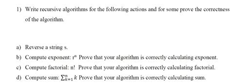 Solved L Write Recursive Algorithms For The Following Actions And For