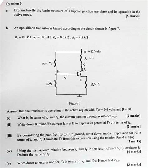 Solved Question 6 A Explain Briefly The Basic Structure Of A Bipolar Junction Transistor And