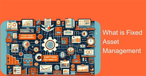 What Is Fixed Asset Management Everything You Need To Know Sysma Blog