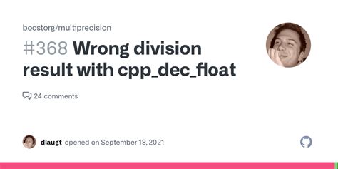 wrong division result with cpp dec float · issue 368 · boostorg