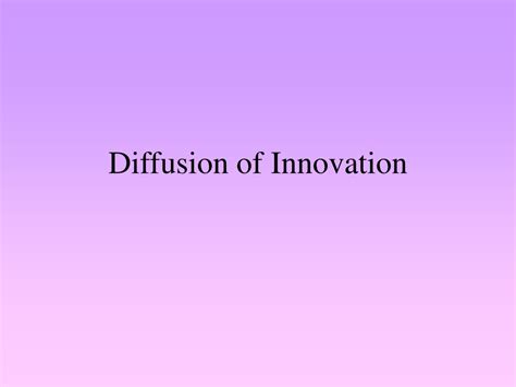 Ppt Diffusion Of Innovation Powerpoint Presentation Free Download Id 9321039