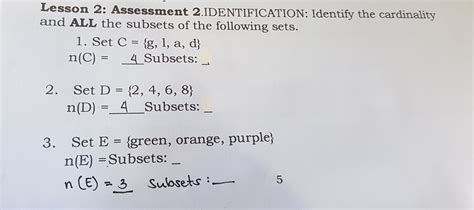 Solved Lesson 2 Assessment 2 Identification Identify The Cardinality And All The Subsets Of