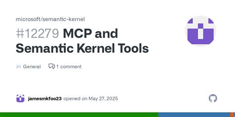 Mcp And Semantic Kernel Tools · Microsoft Semantic Kernel · Discussion 12279 · Github