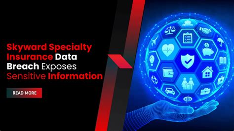 Skyward Specialty Insurance Data Breach Exposes Sensitive Information Cybersecurity