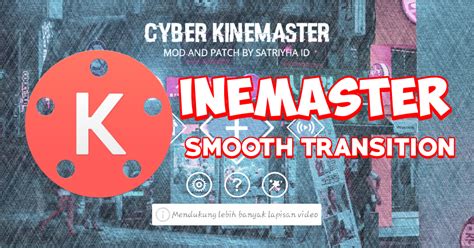 tutorial membuat smooth transition di kinemaster android tutorial