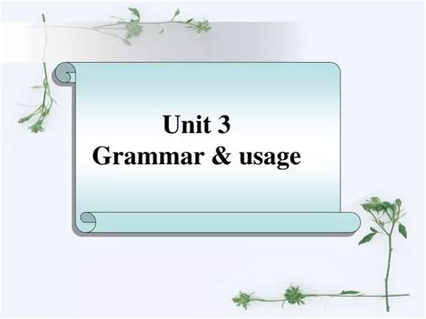 Ppt Unit 3 Grammar And Usage Powerpoint Presentation Free Download