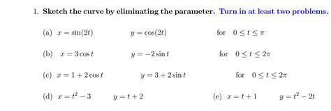 solved 1 sketch the curve by eliminating the parameter