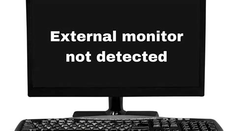 External Monitor Not Detected With Windows Laptop