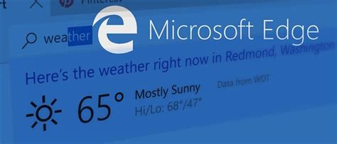 Useful Features In Microsoft Edge That Make It Special