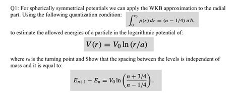 Solved Q1 For Spherically Symmetrical Potentials We Can