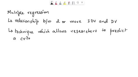 Solved Multiple Regression Is A Technique Which A Indicates The