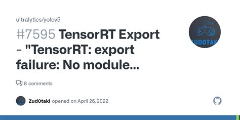 Tensorrt Export Tensorrt Export Failure No Module Named Tensorrt Issue