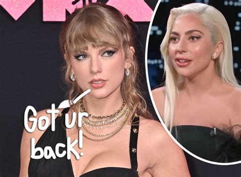 Taylor Swift Blasts Invasive Lady Gaga Pregnancy Rumors Perez Hilton