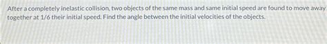 solved after a completely inelastic collision two objects