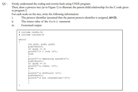 SOLVED Firstly Understand The Coding And Rewrite Back Using UNIX
