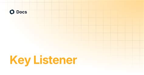 Key Listener Docs