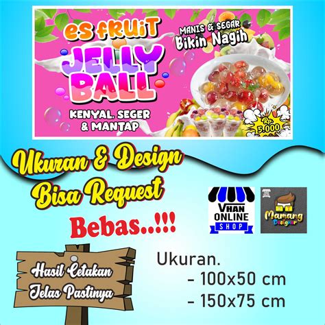 Spanduk Banner Mmt Es Fruit Jelly Ball Dengan Request Design Lazada Indonesia