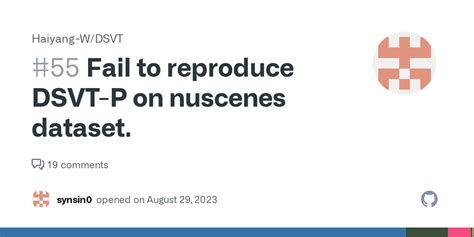 Fail To Reproduce Dsvt P On Nuscenes Dataset · Issue 55 · Haiyang W