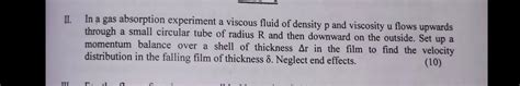 Solved I In A Gas Absorption Experiment A Viscous Fluid Of