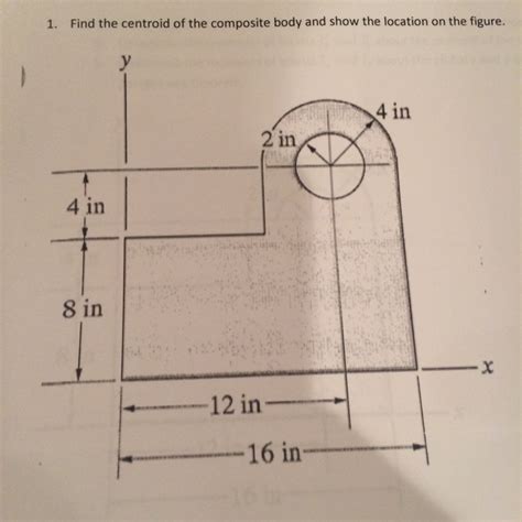 Solved Find The Centroid Of The Composite Body And Show The