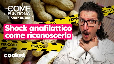 Shock Anafilattico Quali Allergeni Alimentari Possono Causarlo E Come Riconoscerlo
