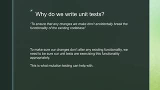 Mutation Testing Testing Your Tests PPTX