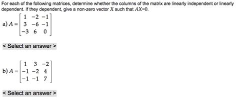 solved for each of the following matrices determine whether