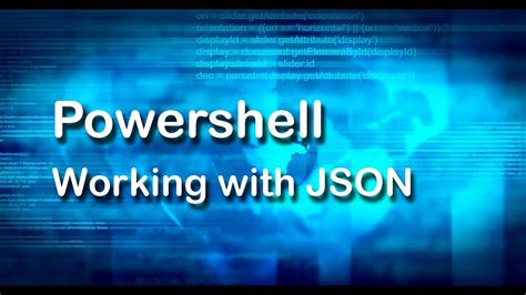 Working With Json In Powershell Powershell Tutorial Youtube