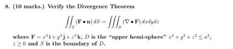 Solved 8 10 Marks Verify The Divergence Theorem Chegg Com