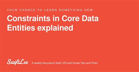 Constraints In Core Data Entities Explained Swiftlee