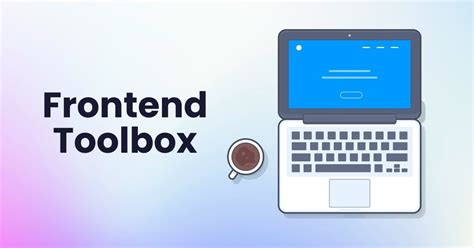frontend toolbox a list of handpicked resources for frontend devs r