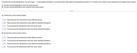 Solved A The Two Normal Distributions Have The Same Spread Chegg