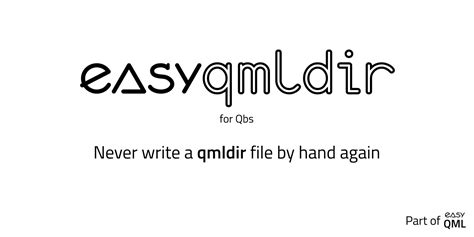GitHub EasyQML Easy Qmldir Qbs Generate Qmldir File For Your Qt Extensions Automatically