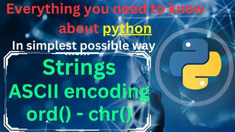 Strings Ascii Encoding Ord Chr Methods Pythonprogramming Pythonstrings