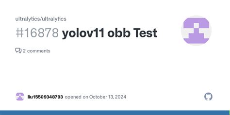 Yolov11 Obb Test · Issue 16878 · Ultralyticsultralytics · Github
