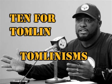 Ten For Tomlin Tomlinisms Steel City Blitz