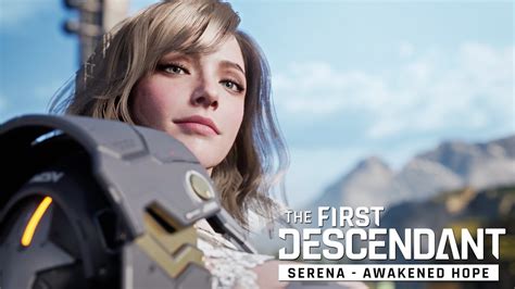 The First Descendant│meet Serena Character Gameplay Trailer Youtube
