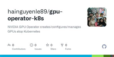 GitHub Hainguyenle Gpu Operator K S NVIDIA GPU Operator Creates Configures Manages GPUs