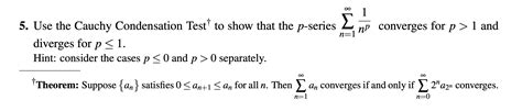 Solved 8 N1 1 5 Use The Cauchy Condensation Test To Show