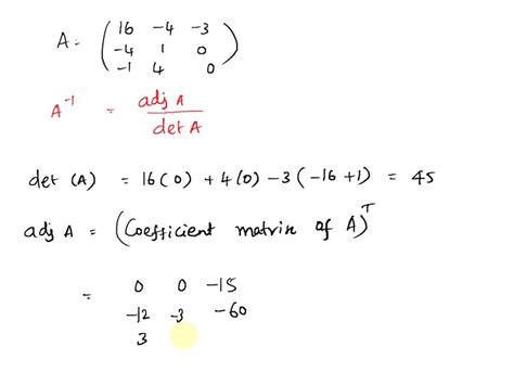 solved use theorem b 3 to find a 1 for the given matrix or show that