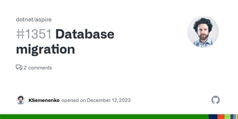Database Migration · Issue 1351 · Dotnetaspire · Github