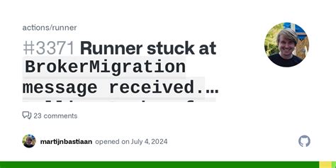 Runner Stuck At BrokerMigration Message Received Polling Broker For