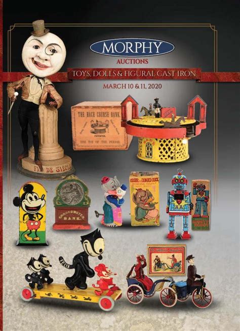 2020 March 10 11 Toy Doll And Figural Cast Iron By Morphy Auctions Issuu