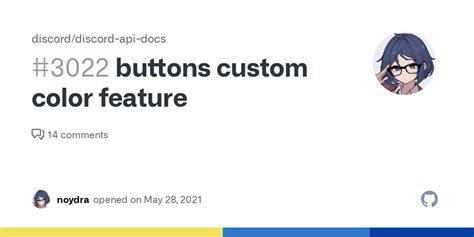 Buttons Custom Color Feature · Issue 3022 · Discorddiscord Api Docs · Github