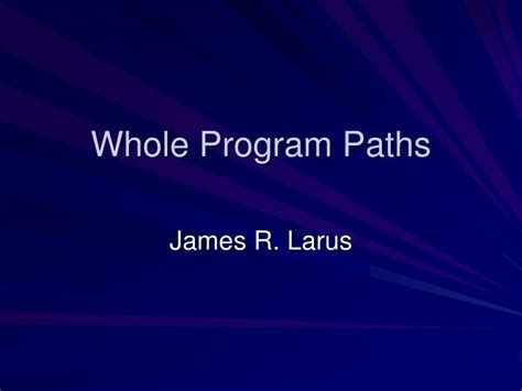 ppt whole program paths powerpoint presentation free download id 592939